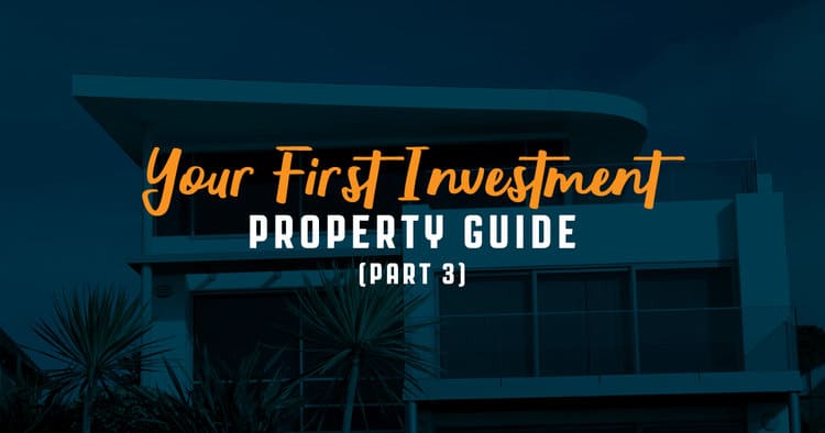 EP. 49 YOUR FIRST INVESTMENT PROPERTY GUIDE PART 3 - Brighter Finance